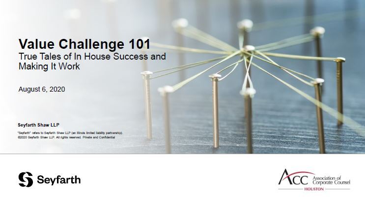 Webinar Recordings: ACC Houston Value Challenge Series | Seyfarth Shaw LLP