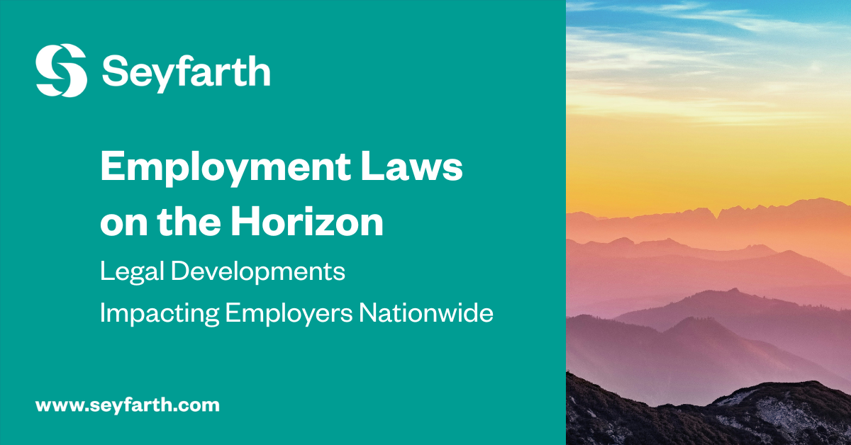 Employment Laws on the Horizon Report | Seyfarth Shaw LLP