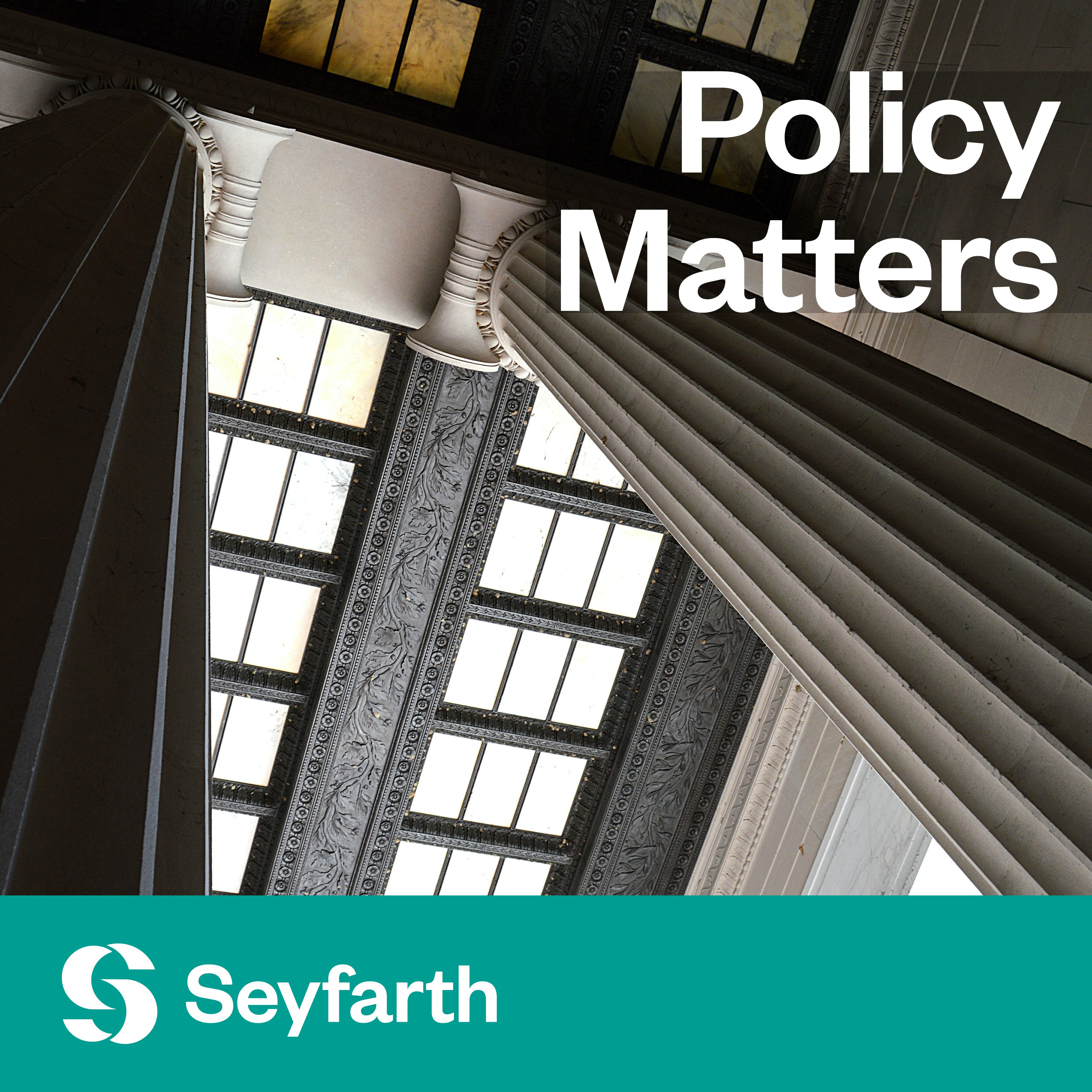 Policy Matters Newsletter - November 5, 2021 | Seyfarth Shaw LLP