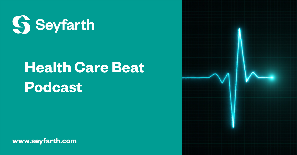 Health Care Beat Episode 49 – The Evolving Landscape of Restrictive ...