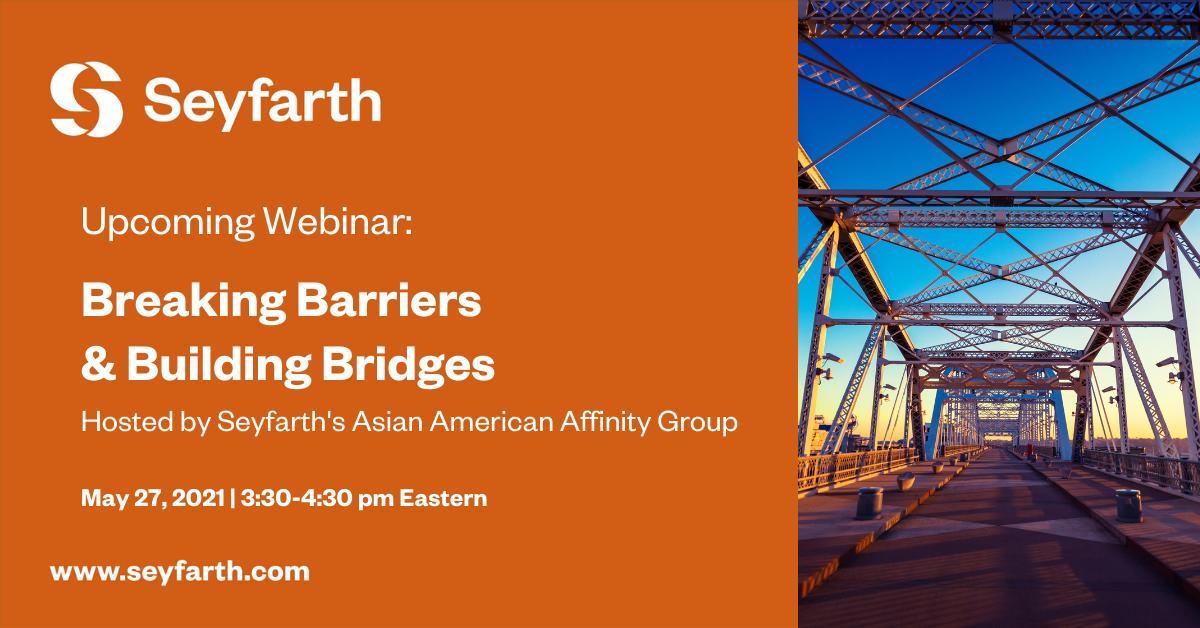 Breaking Barriers & Building Bridges | Seyfarth Shaw LLP Breaking Barriers & Building Bridges | Seyfarth Shaw LLP