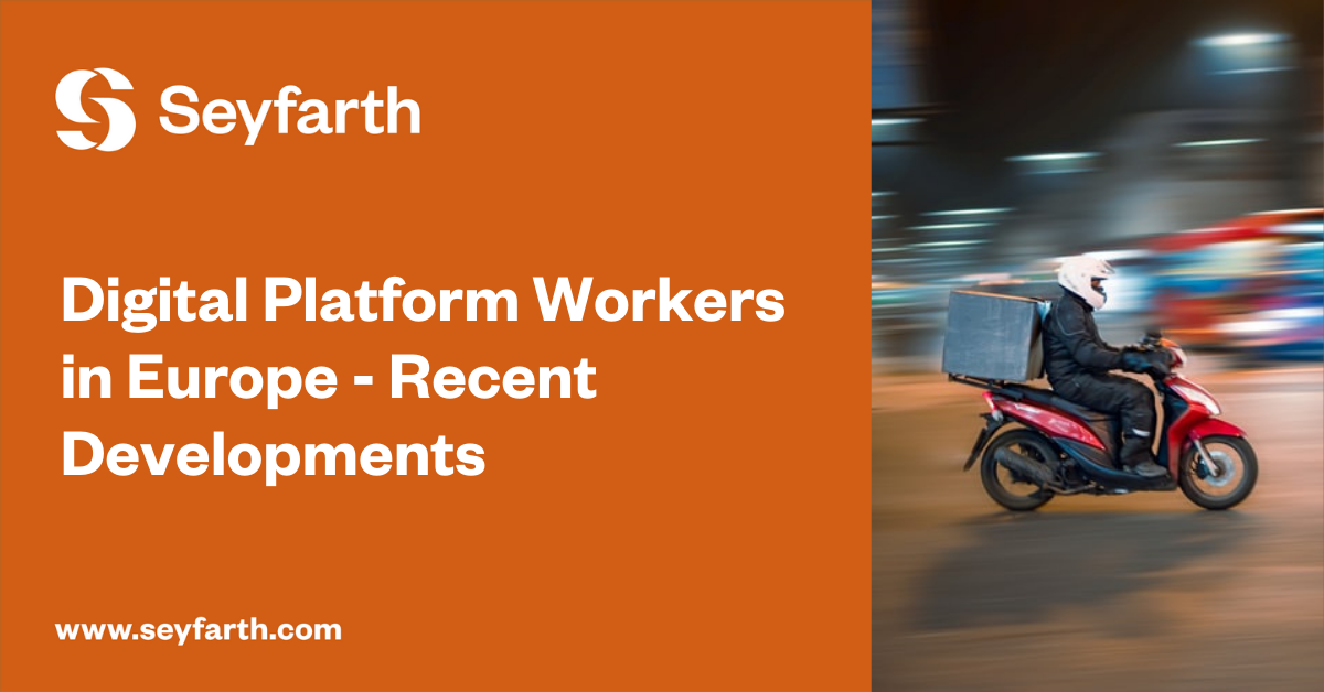 Digital Platform Workers in Europe - Recent Developments | Seyfarth ...