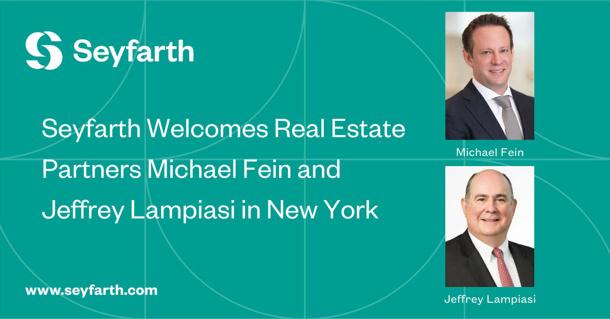 Real Estate Group Joins Seyfarth’s Growing New York Office | Seyfarth ...