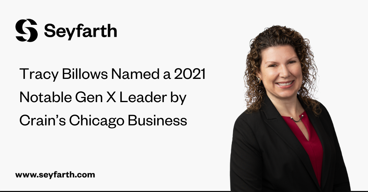 Seyfarth’s Tracy Billows Named to Crain’s Chicago 2021 List of “Notable ...