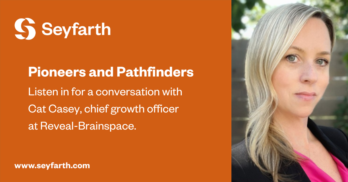 Pioneers and Pathfinders: Cat Casey | Seyfarth Shaw LLP