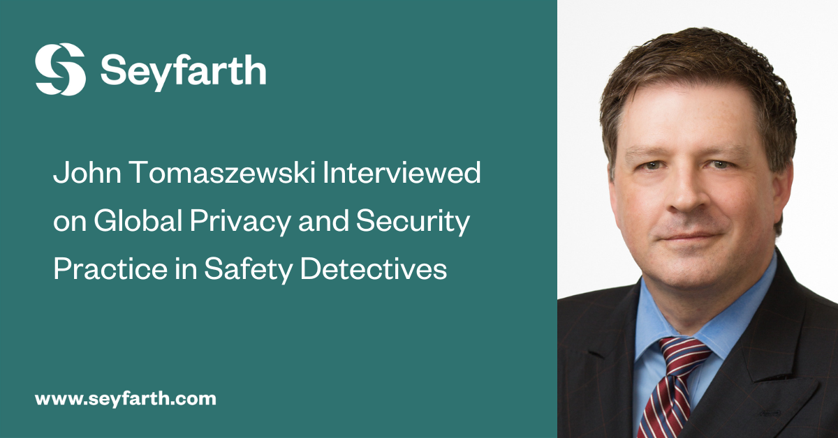 John Tomaszewski Interviewed on Global Privacy and Security Practice in ...