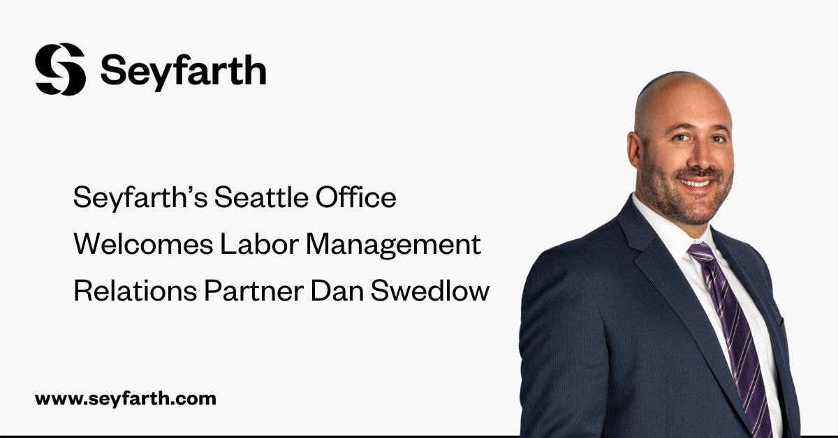 Seyfarth’s Seattle Office Welcomes Labor Management Relations Partner ...