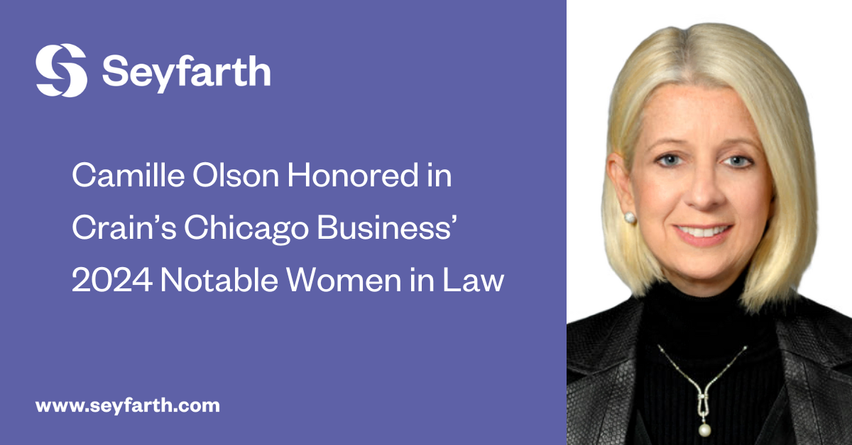 Camille Olson Honored in Crain’s Chicago Business’ 2024 Notable Women in Law | Seyfarth Shaw LLP