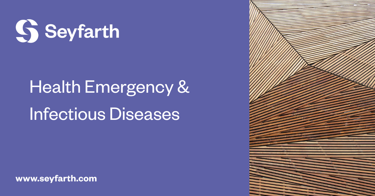 Health Emergency & Infectious Diseases | Seyfarth Shaw LLP
