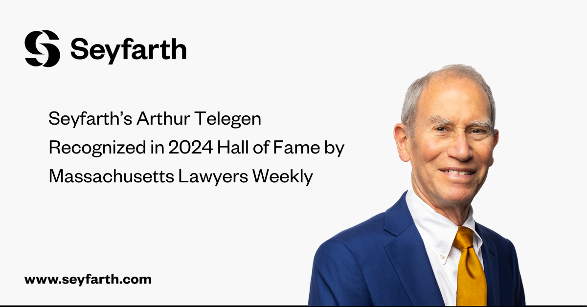 Seyfarth’s Arthur Telegen Recognized in 2024 Hall of Fame by ...
