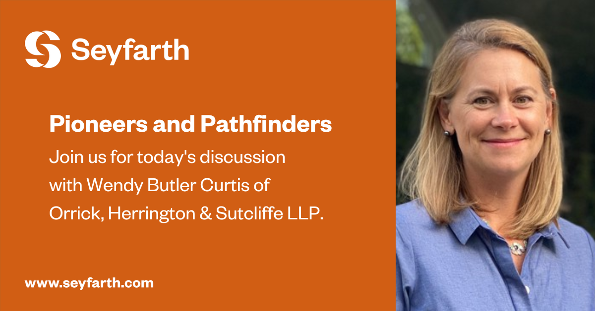 Pioneers and Pathfinders: Wendy Butler Curtis | Seyfarth Shaw LLP