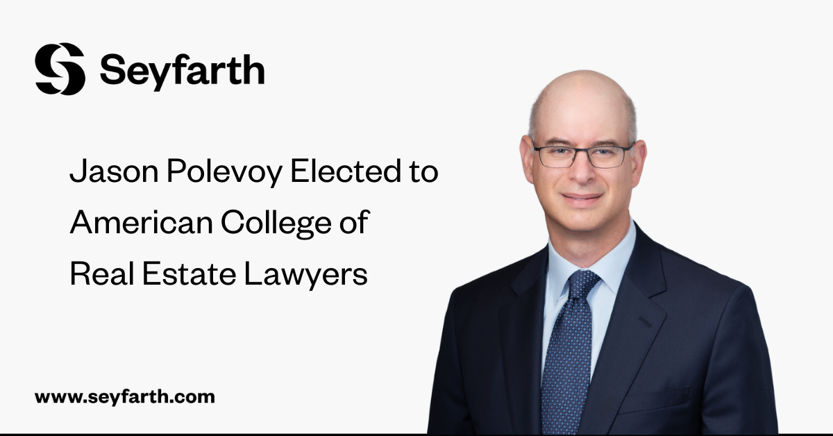 Jason Polevoy Elected to American College of Real Estate Lawyers ...