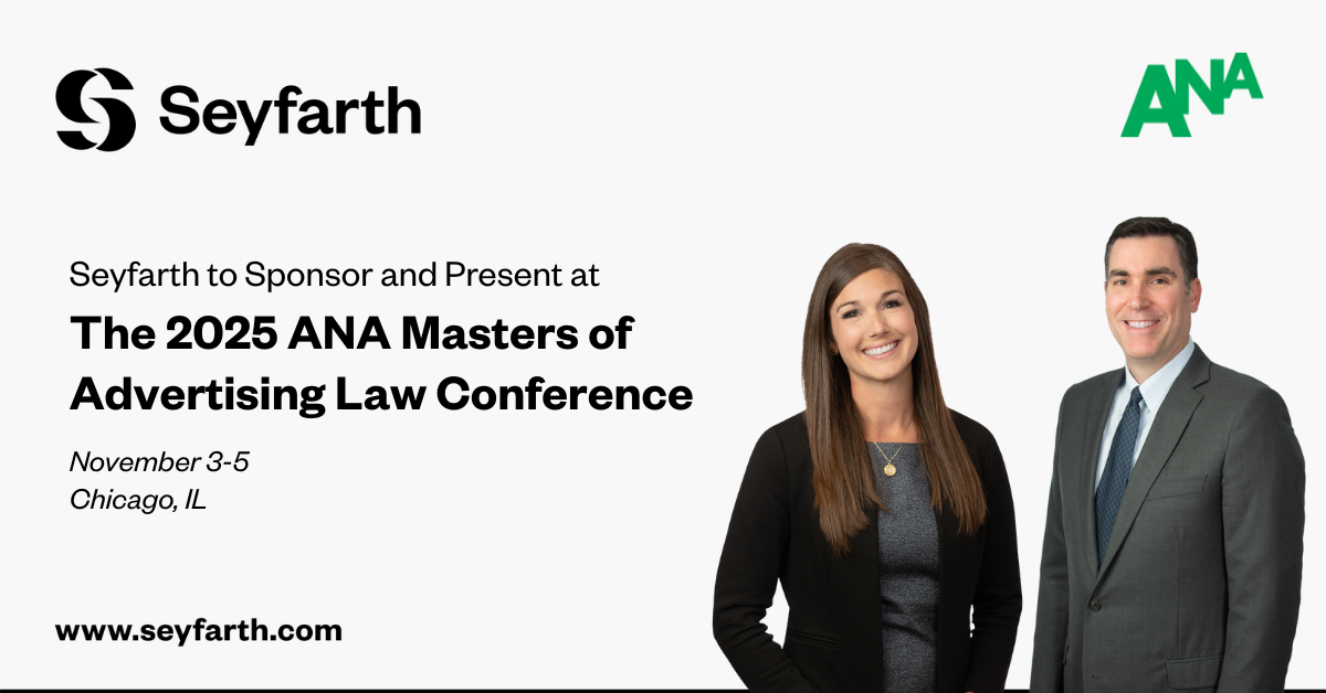 Seyfarth to Sponsor and Present at 2025 ANA Masters of Advertising Law ...