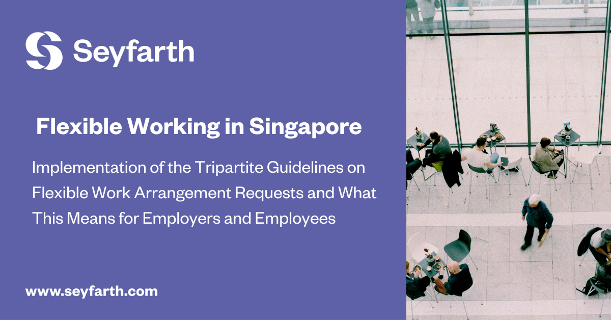 Flexible Working in Singapore – Implementation of the Tripartite ...