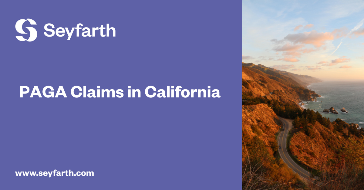 PAGA Claims in California | Seyfarth Shaw LLP