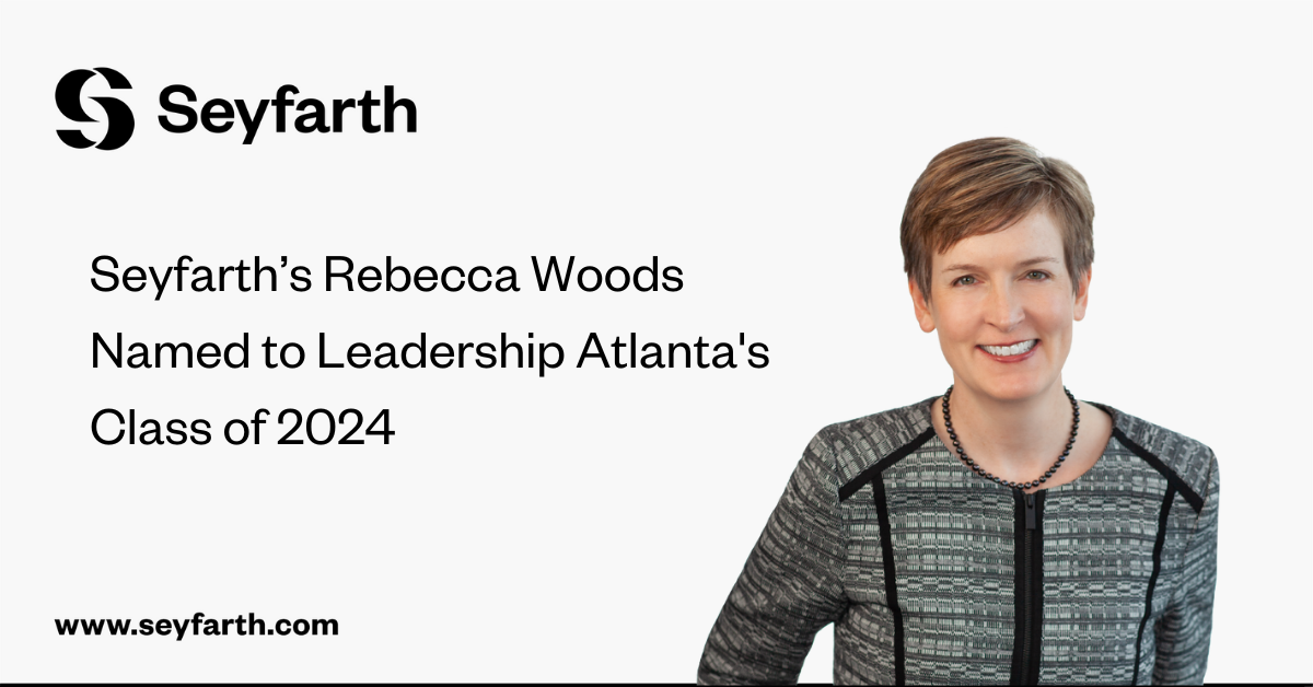 Seyfarth’s Rebecca Woods Named to Leadership Atlanta's Class of 2024 ...