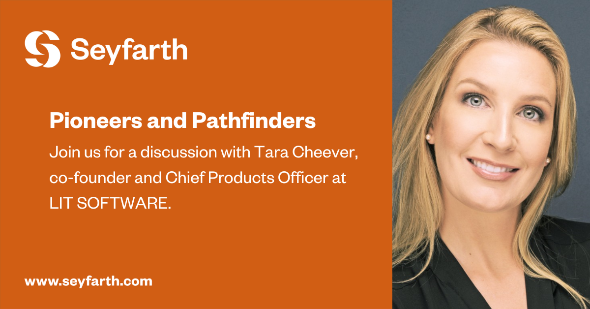 Pioneers and Pathfinders: Tara Cheever | Seyfarth Shaw LLP