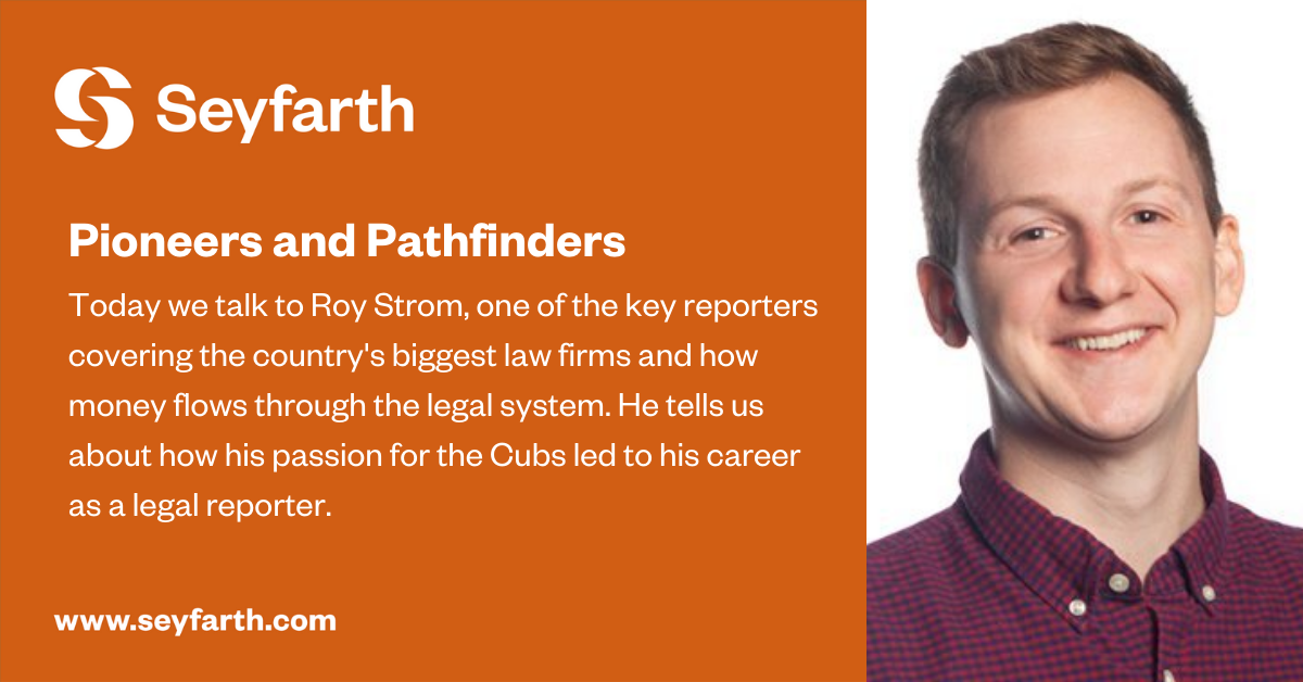 Pioneers and Pathfinders: Roy Strom | Seyfarth Shaw LLP