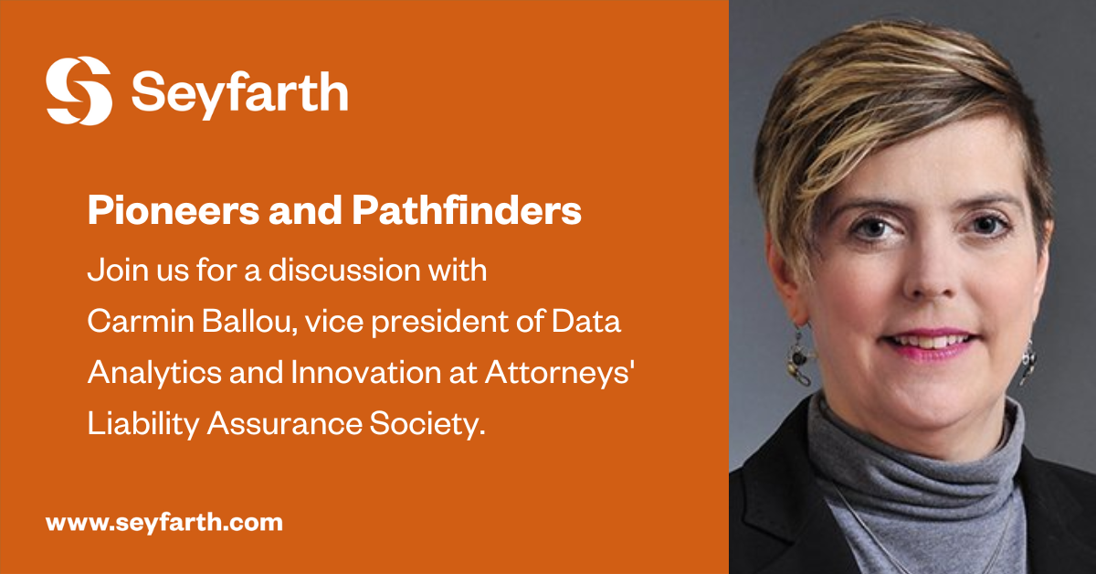 Pioneers and Pathfinders: Carmin Ballou | Seyfarth Shaw LLP
