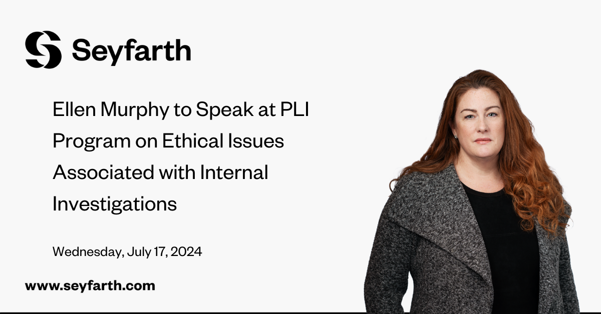 Ellen Murphy to Speak at PLI Program on Ethical Issues Associated with ...