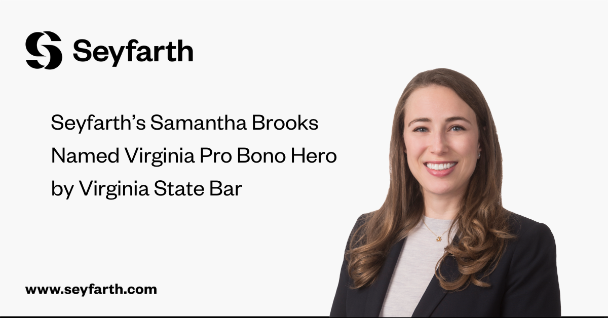 Seyfarth’s Samantha Brooks Named Virginia Pro Bono Hero by Virginia ...
