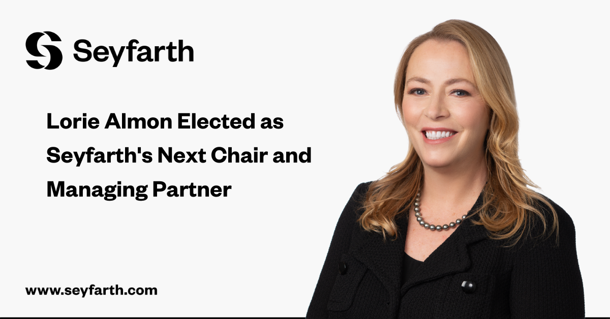 Seyfarth Elects Lorie Almon as Firm’s Next Chair and Managing Partner ...