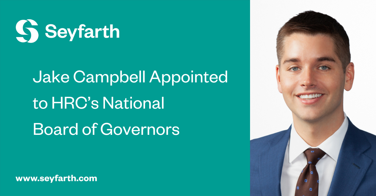 Seyfarth’s Jake Campbell Appointed to The Human Rights Campaign’s ...